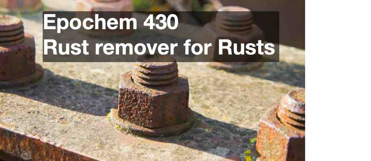 EPOCHEM 430 RUST REMOVER