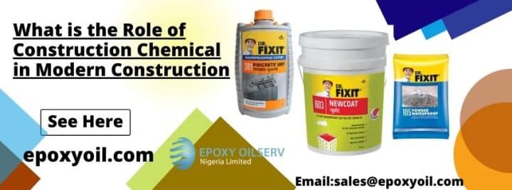 What is the Role of Construction Chemical in Modern Construction